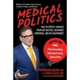 Pre-Owned Medical Politics: How to Protect Yourself from Bad Doctors ...