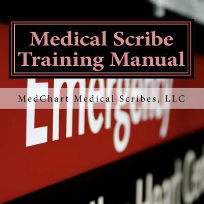 Pre-Owned Medical Scribe Training Manual (Paperback) 0615585922 ...