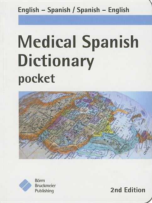 Medical Spanish Dictionary Pocket : English-Spanish, Spanish-English ...