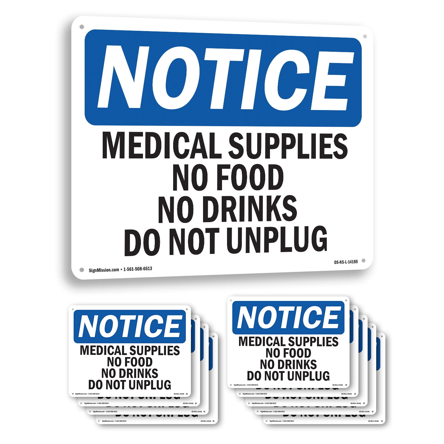 Medical Supplies No Food Or Drinks Do Not Unplug OSHA Notice Aluminum ...