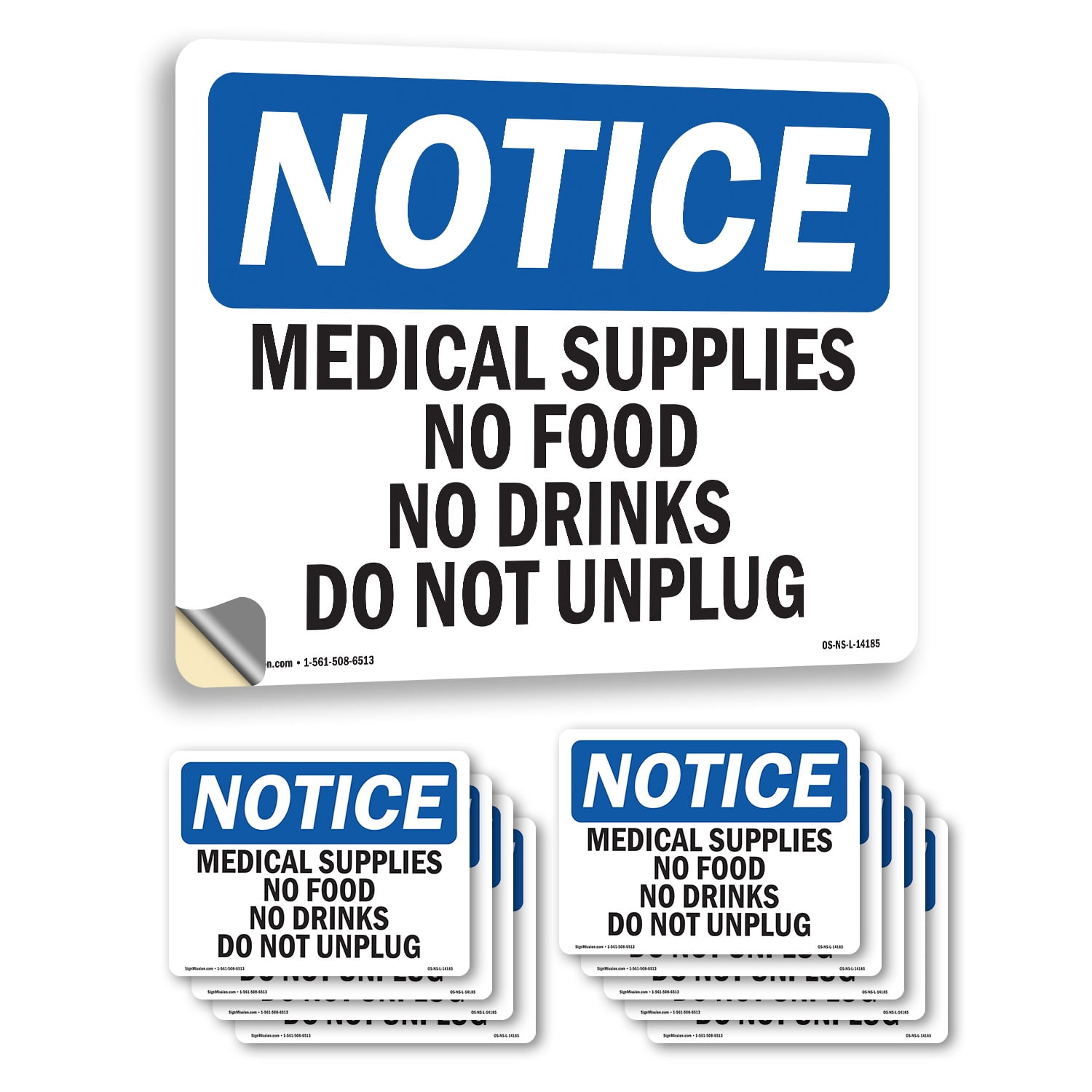 Medical Supplies No Food Or Drinks Do Not Unplug OSHA Notice Vinyl ...