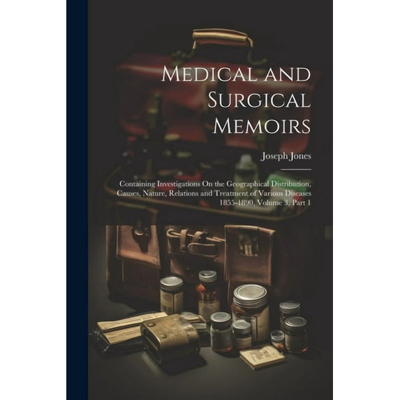 Medical and Surgical Memoirs: Containing Investigations On the ...