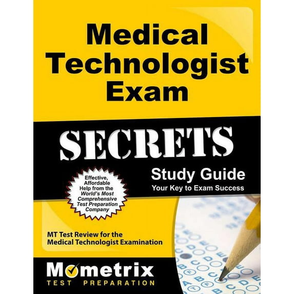 Medical Technologist Exam Secrets Study Guide : MT Test Review for the ...