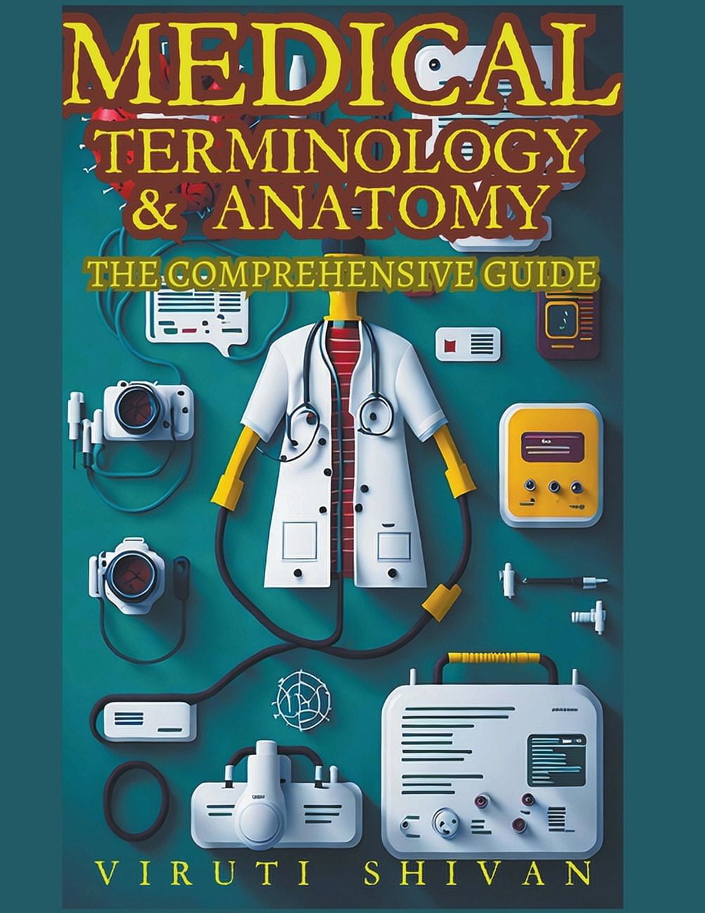 Medical Terminology & Anatomy - A Comprehensive Guide, (Paperback ...