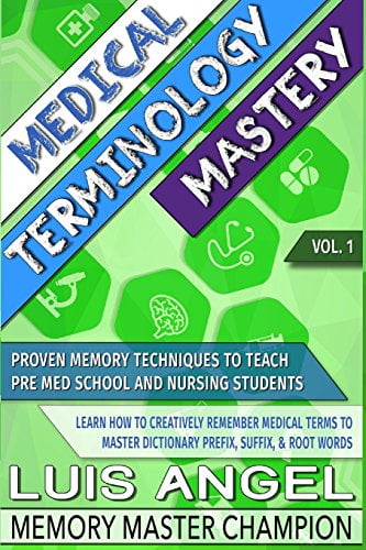 Pre-Owned Medical Terminology Mastery: Proven Memory Techniques to Help ...