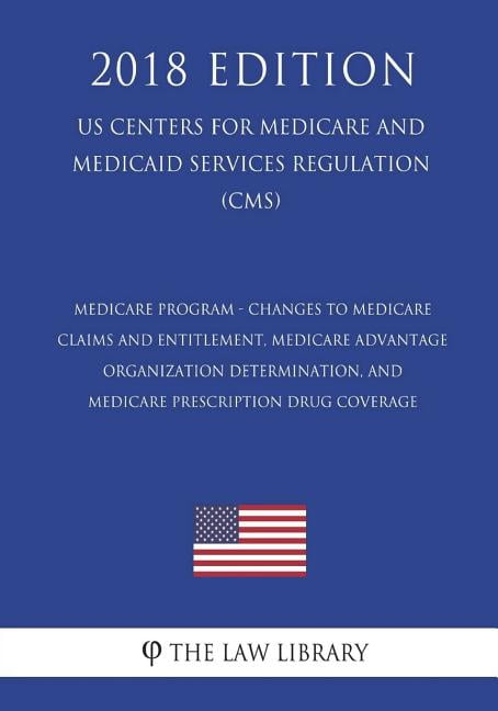 Medicare Program - Changes to Medicare Claims and Entitlement, Medicare ...
