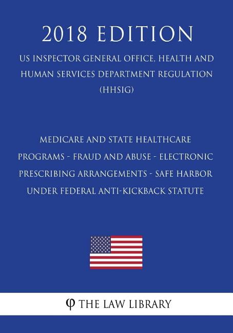 Medicare and State healthcare programs - fraud and abuse - Electronic ...