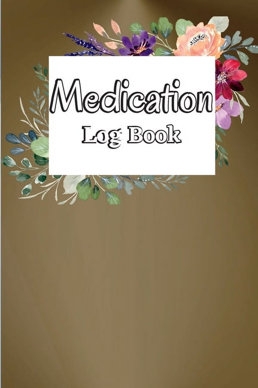 Medication Log Book: Monday To Sunday Medication Chart & Record Book ...