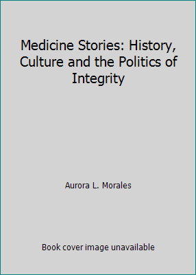 Pre-Owned Medicine Stories: History, Culture and the Politics of ...