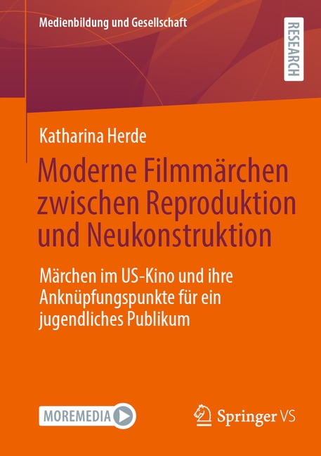 Medienbildung Und Gesellschaft Moderne FilmmÃ¤rchen Zwischen Reproduktion Und Neukonstruktion ...
