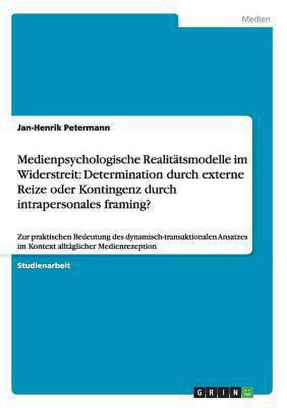 Medienpsychologische Realitätsmodelle im Widerstreit : Determination ...