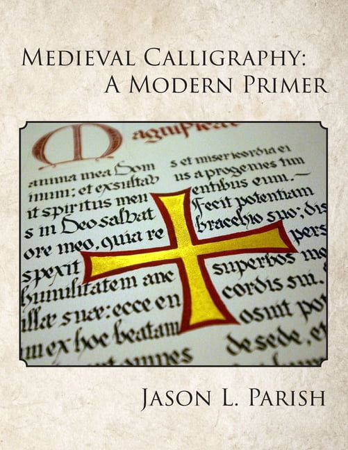 Medieval Calligraphy : A Modern Primer (Paperback) - Walmart.com