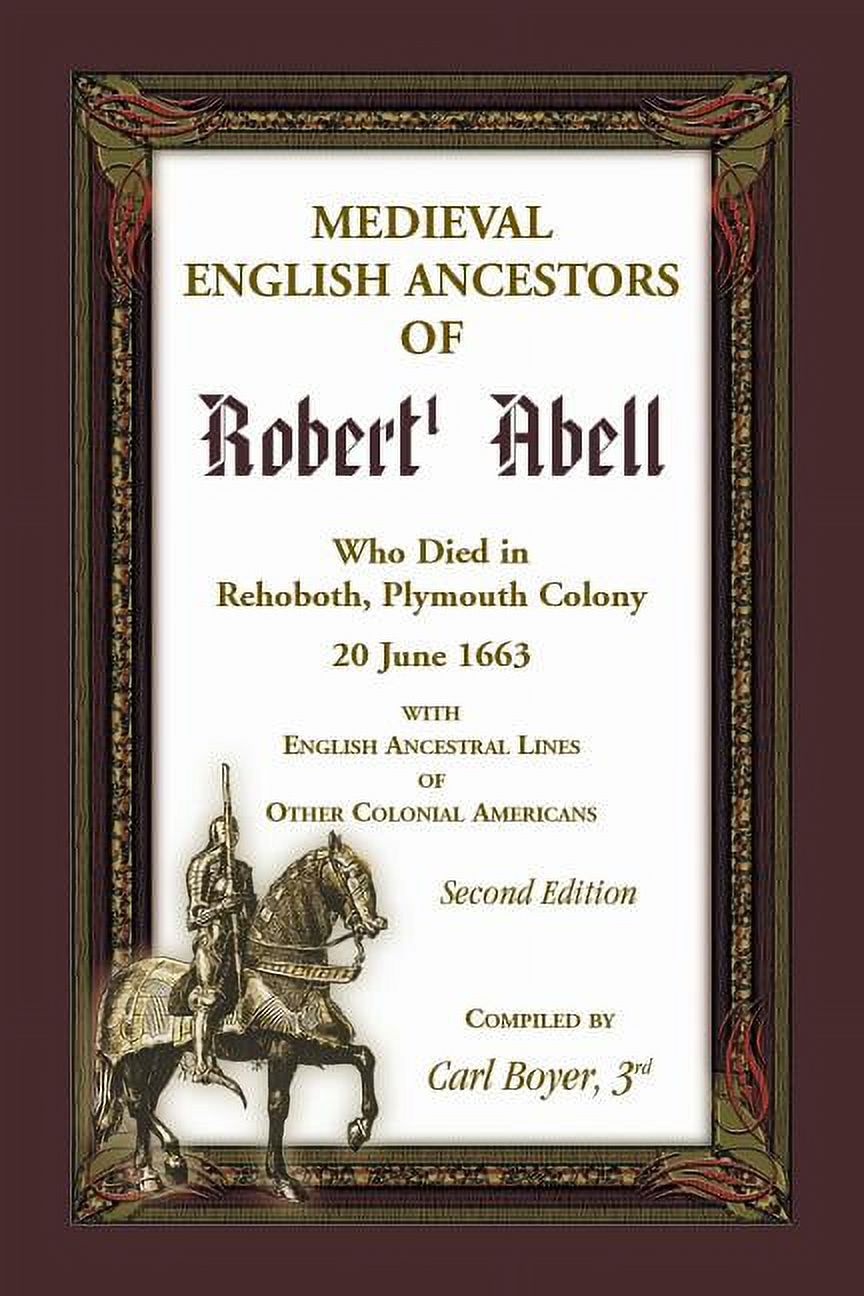 Medieval English Ancestors of Robert Abell, Who Died in Rehoboth ...
