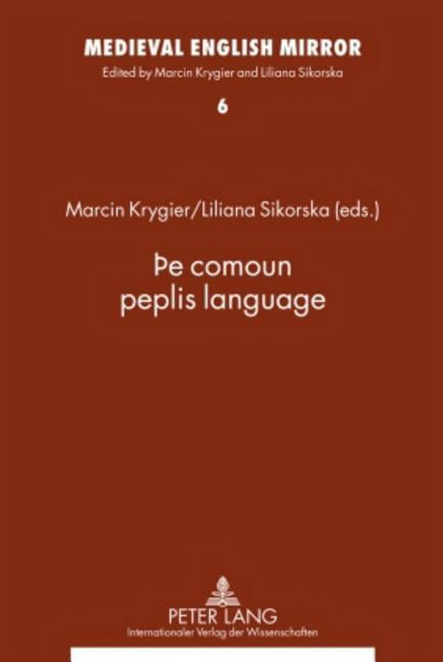 Medieval English Mirror: þE Comoun Peplis Language: Assistants to the ...