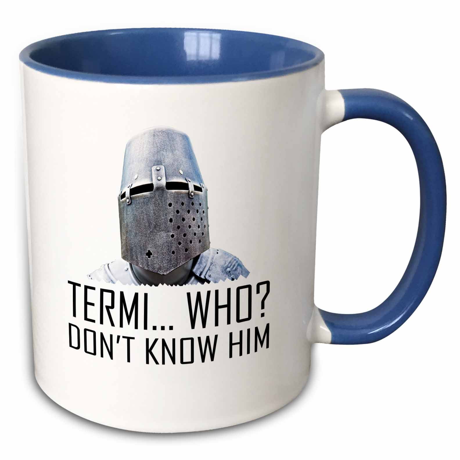 Medieval Knight, Termi... Who, Do not know him. White background 15oz ...