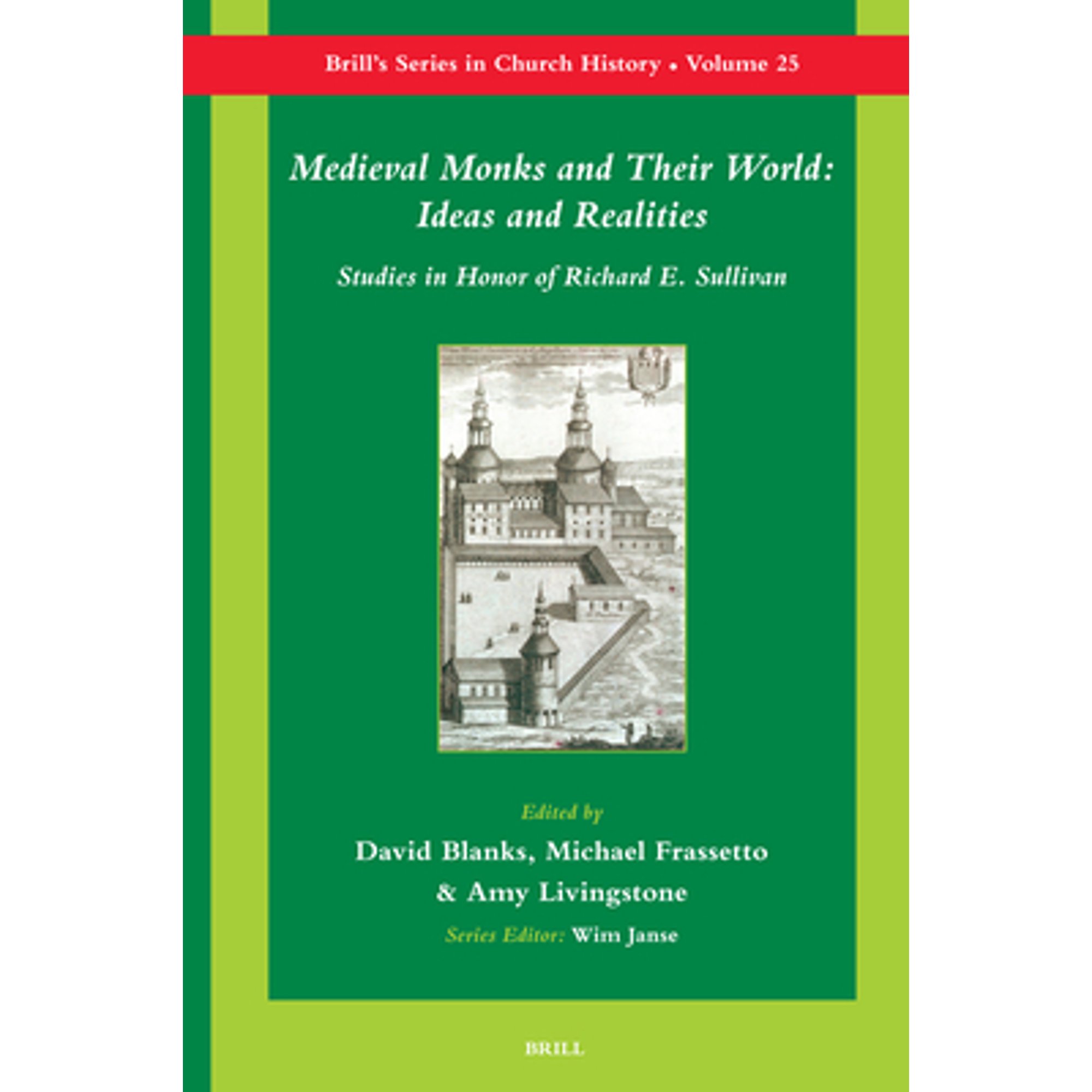 Pre-Owned Medieval Monks and Their World: Ideas and Realities: Studies ...