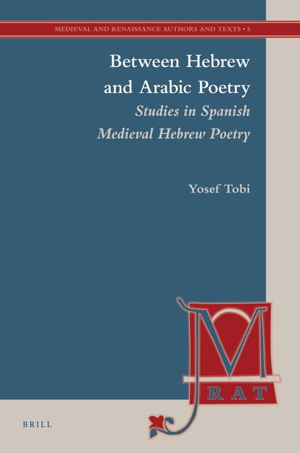 Medieval and Renaissance Authors and Tex Between Hebrew and Arabic ...