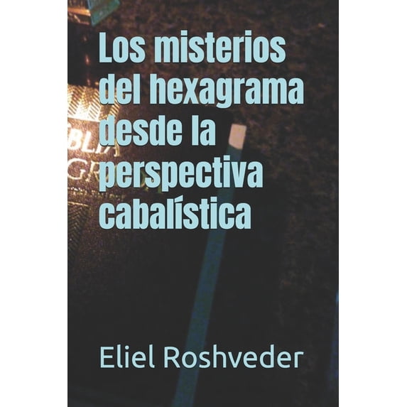 MeditaciÃ³n Los misterios del hexagrama desde la perspectiva cabalÃ ...