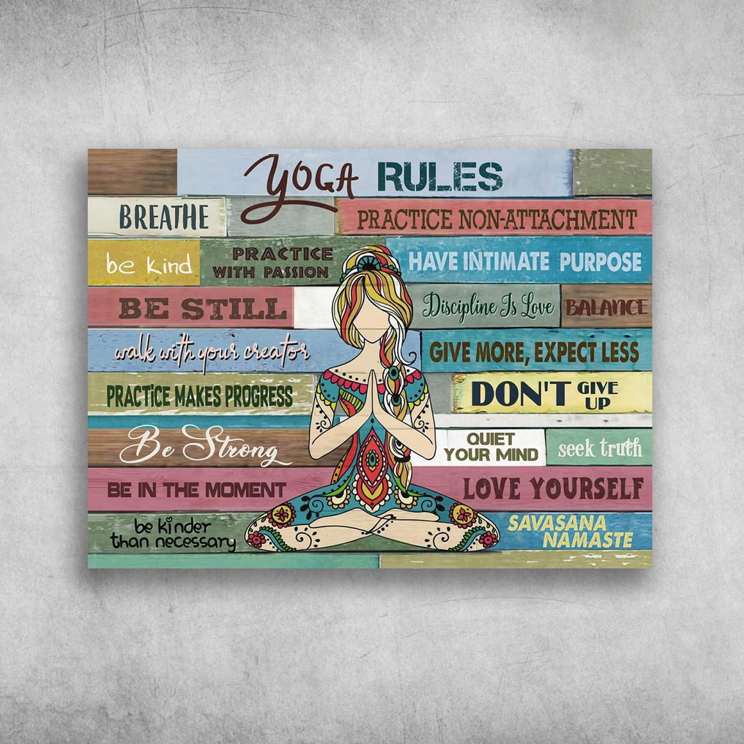 Meditating Girl, Yoga Rules - Breathe, Be Kind, Practice With Passion ...