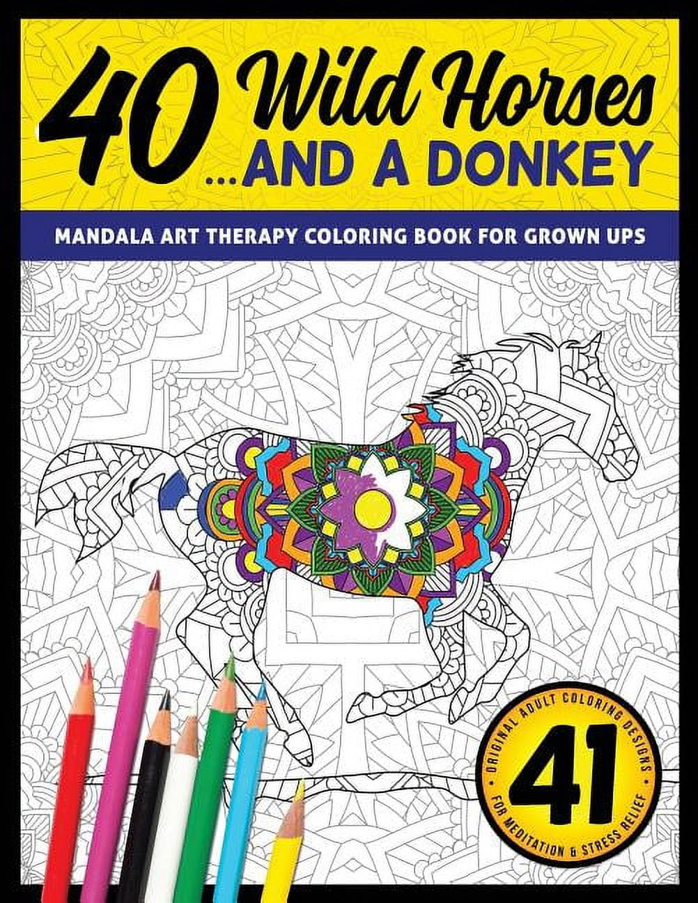 Meditation Color Art Therapy Books 40 Wild Horses... and a Donkey ...