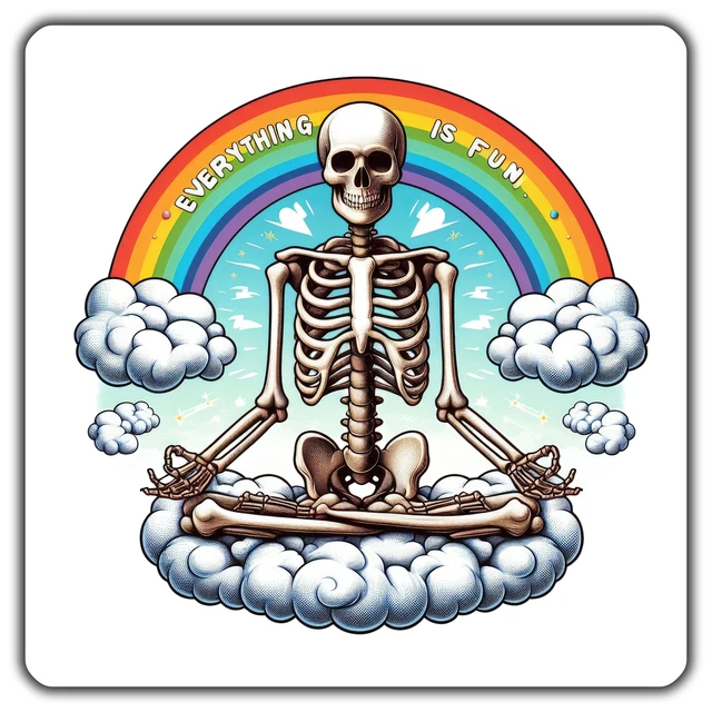 Meditation Skeleton Sticker, Rainbow Everything Is Fun Sticker, Cute ...