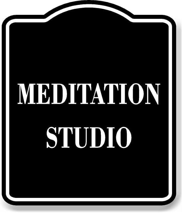 Meditation Studio BLACK Aluminum Composite Sign, 8.5"x10" - Walmart.com