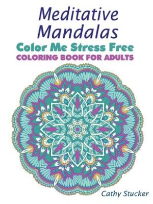 Meditative Mandalas - Coloring Book for Adults - Walmart.com