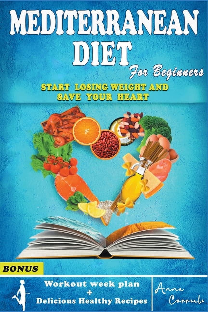 Mediterranean Diet for Beginners: The Complete Mediterranean Guide to ...