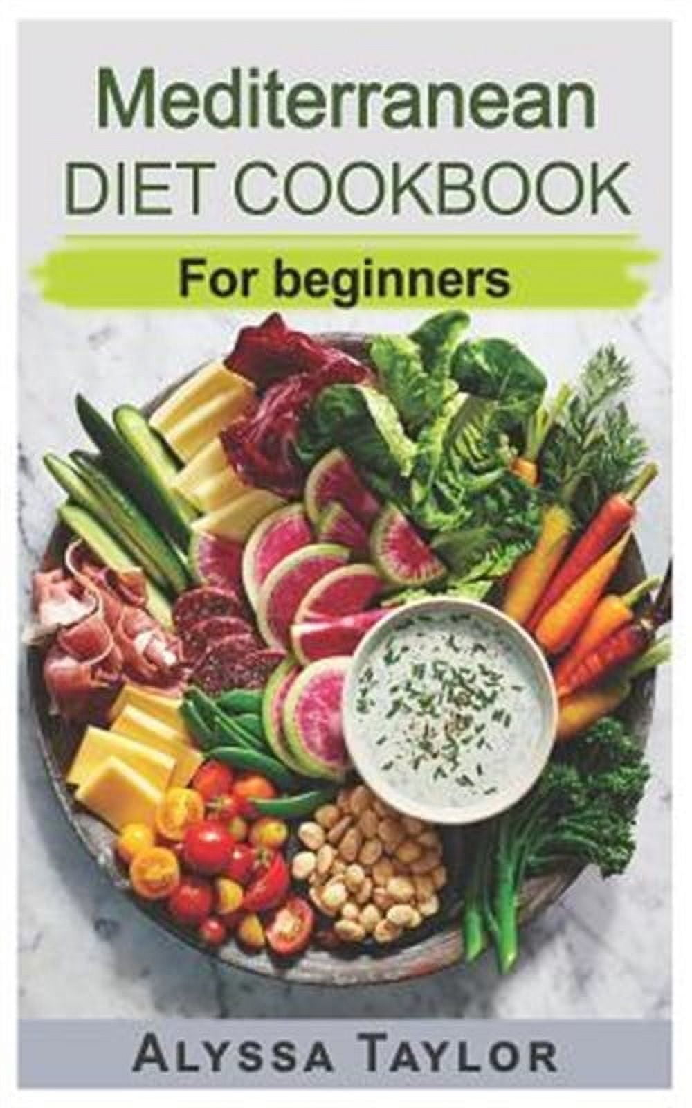 Mediterranean Diet Cookbook: For Beginners (Paperback) - Walmart.com