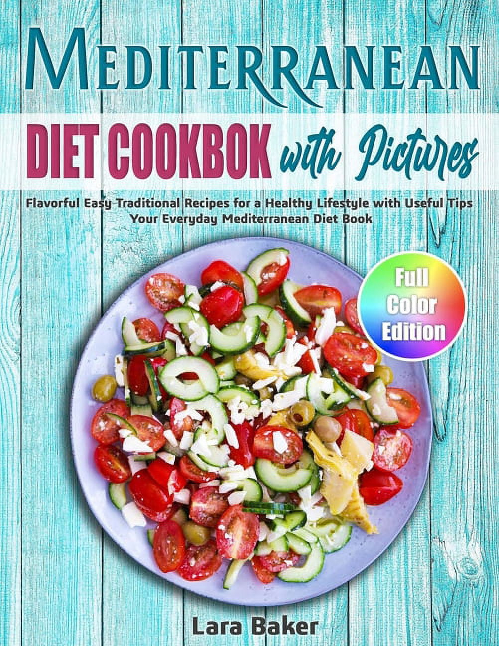 Mediterranean Diet Cookbook with Pictures: Flavorful Easy Traditional ...