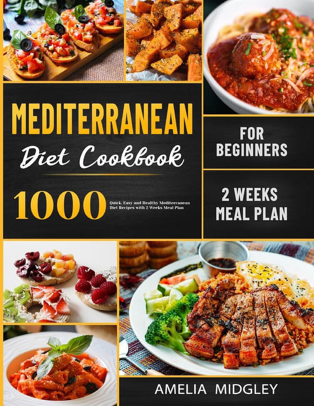 Mediterranean Diet Cookbook for Beginners: 1000 Quick, Easy and Healthy Mediterranean Diet ...