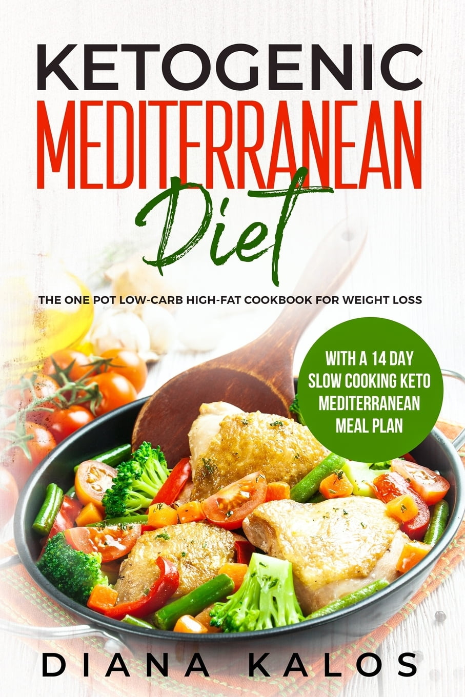 Mediterranean Diet: Ketogenic Mediterranean Diet : The One Pot Low-Carb ...