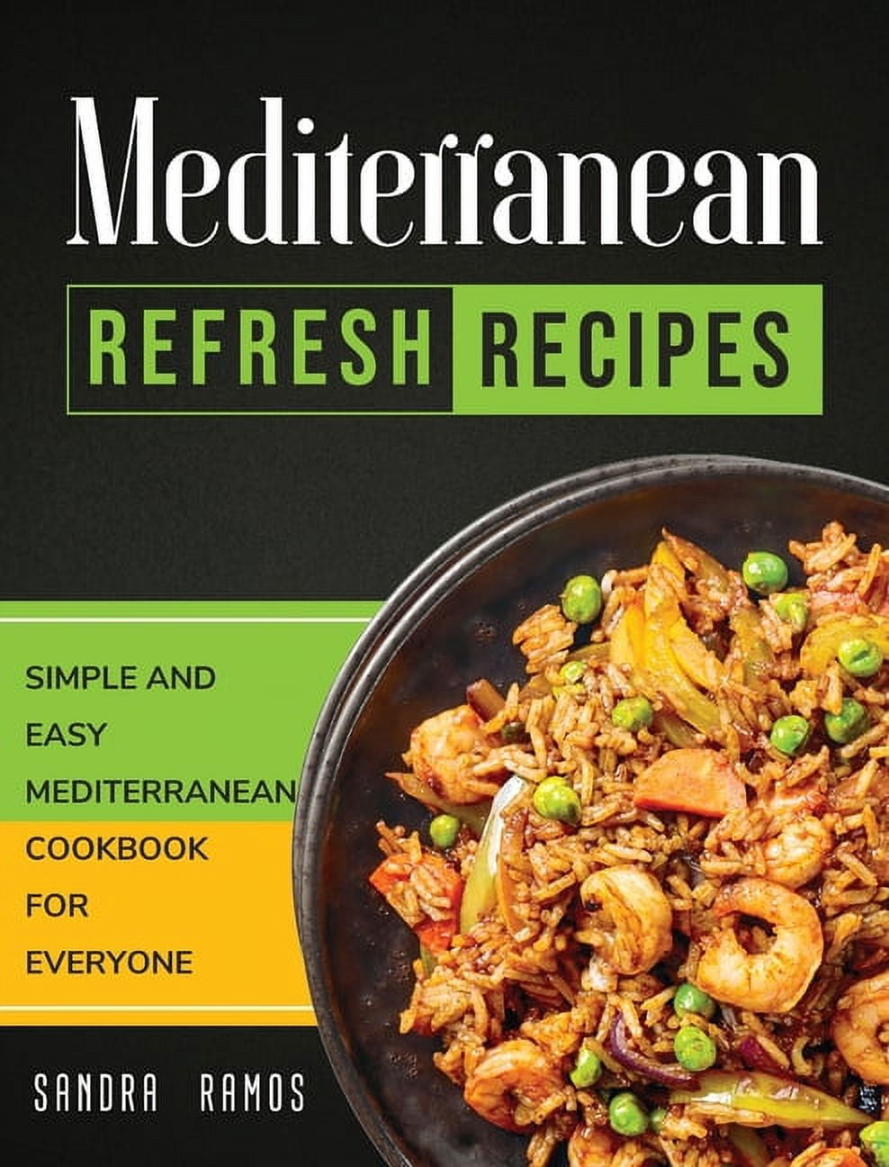Mediterranean Refresh Recipes: Simple and Easy Mediterranean Cookbook ...