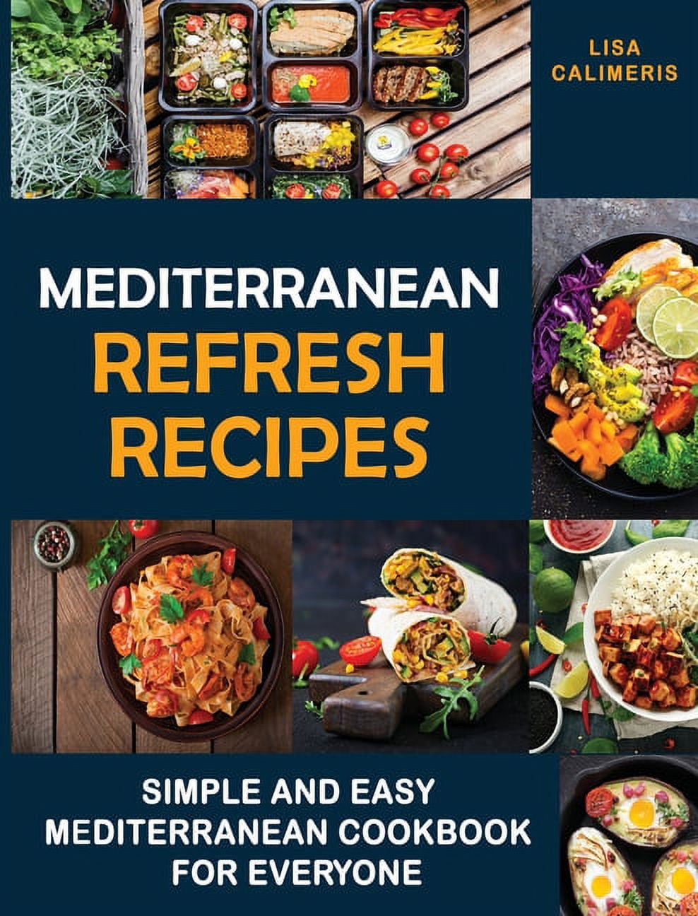 Mediterranean Refresh Recipes: Simple and Easy Mediterranean Cookbook ...
