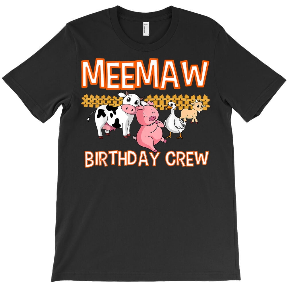 Meemaw Birthday Crew Farm Animal B-day Party Celebration Themed Holiday ...