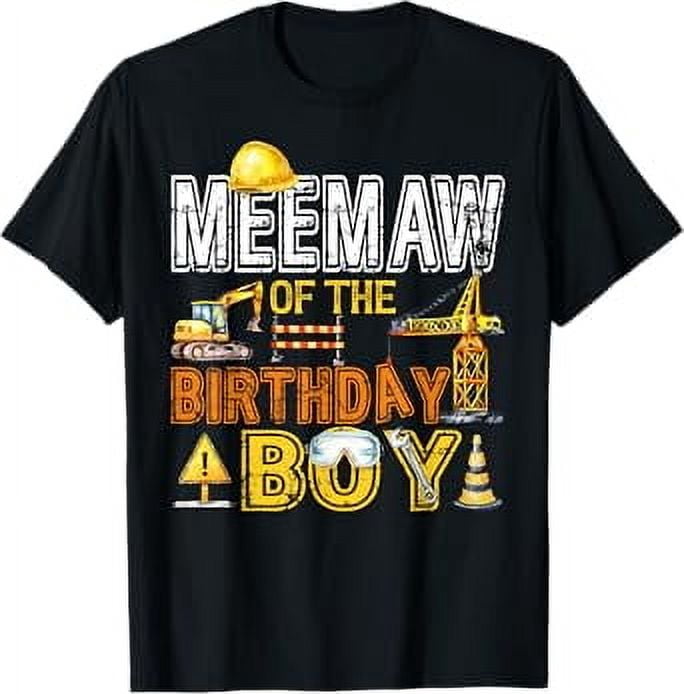 Meemaw of the Birthday Construction Worker Boy Crew Party T-Shirt ...