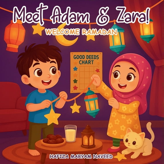 Meet Adam & Zara!: Welcome Ramadan, (Paperback) - Walmart.com