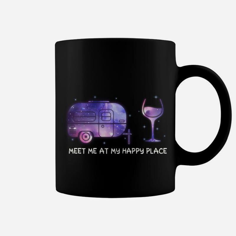 Meet Me At My Happy Place Camping And Wine Coffee Mug - Walmart.com