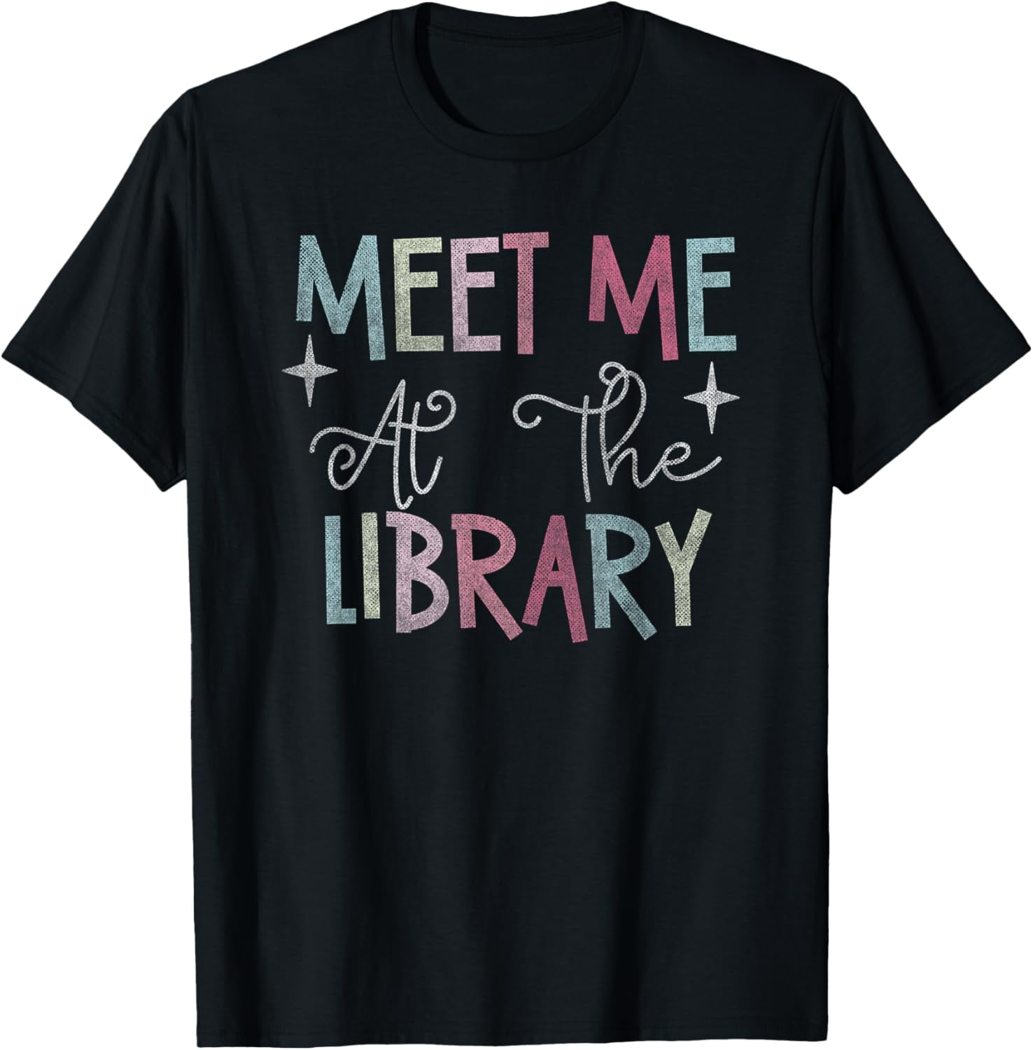 Meet Me At The Library For Teachers And School Librarians T-Shirt ...