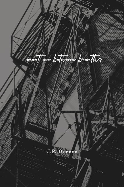Meet Me Between Breaths: a love story told in poetry and prose ...