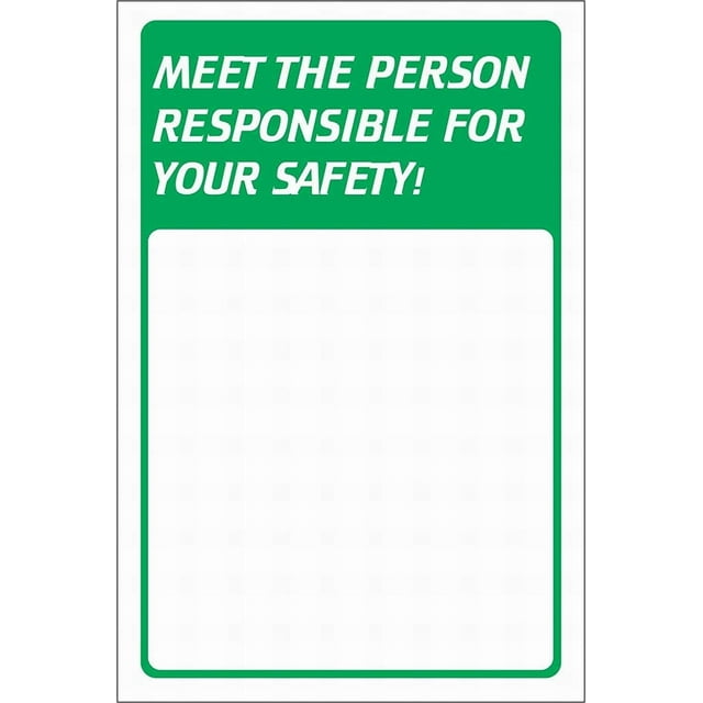Meet The Person Responsible for Your Safety Sign Notice Warning 8x12 ...