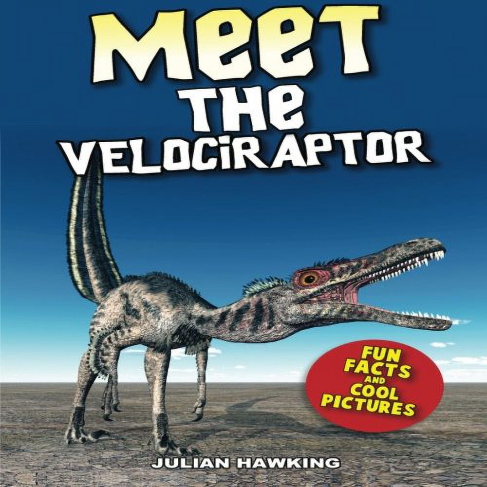 Pre-Owned Meet The Velociraptor: Fun Facts & Cool Pictures (Meet ...