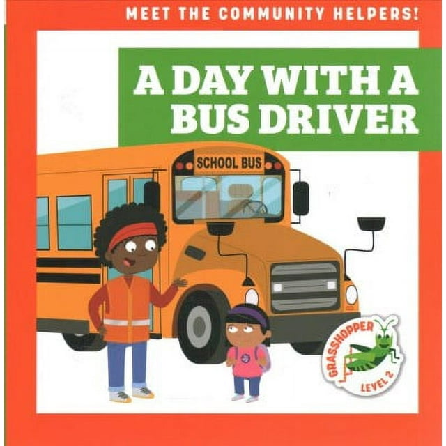 Meet the Community Helpers!: A Day with a Bus Driver (Paperback ...
