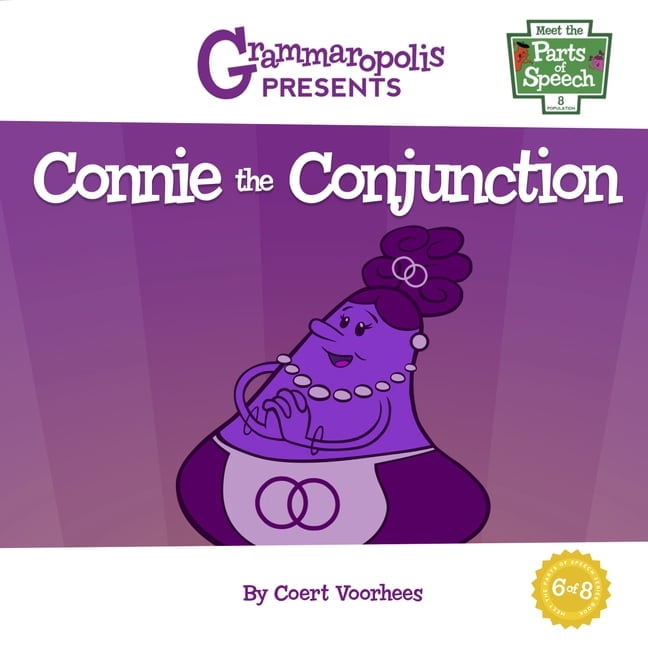 Meet the Parts of Speech Connie the Conjunction, Book 6, (Paperback ...