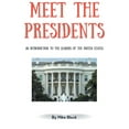 Meet the Presidents: An Introduction to the Leaders of the United ...