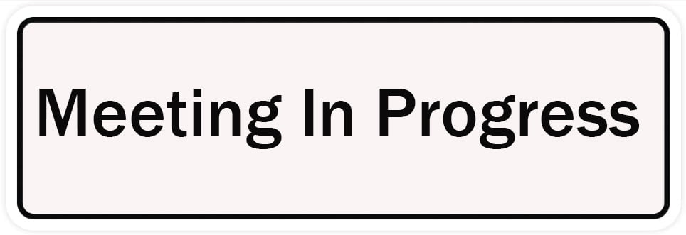 Meeting In Progress Sign 9 X 3 Inch Acrylic Plastic Sign With Symbols ...