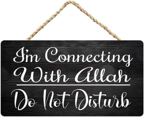 Meeting Progress Office Signs - I'M Connecting With Allah - Wood Plaque ...