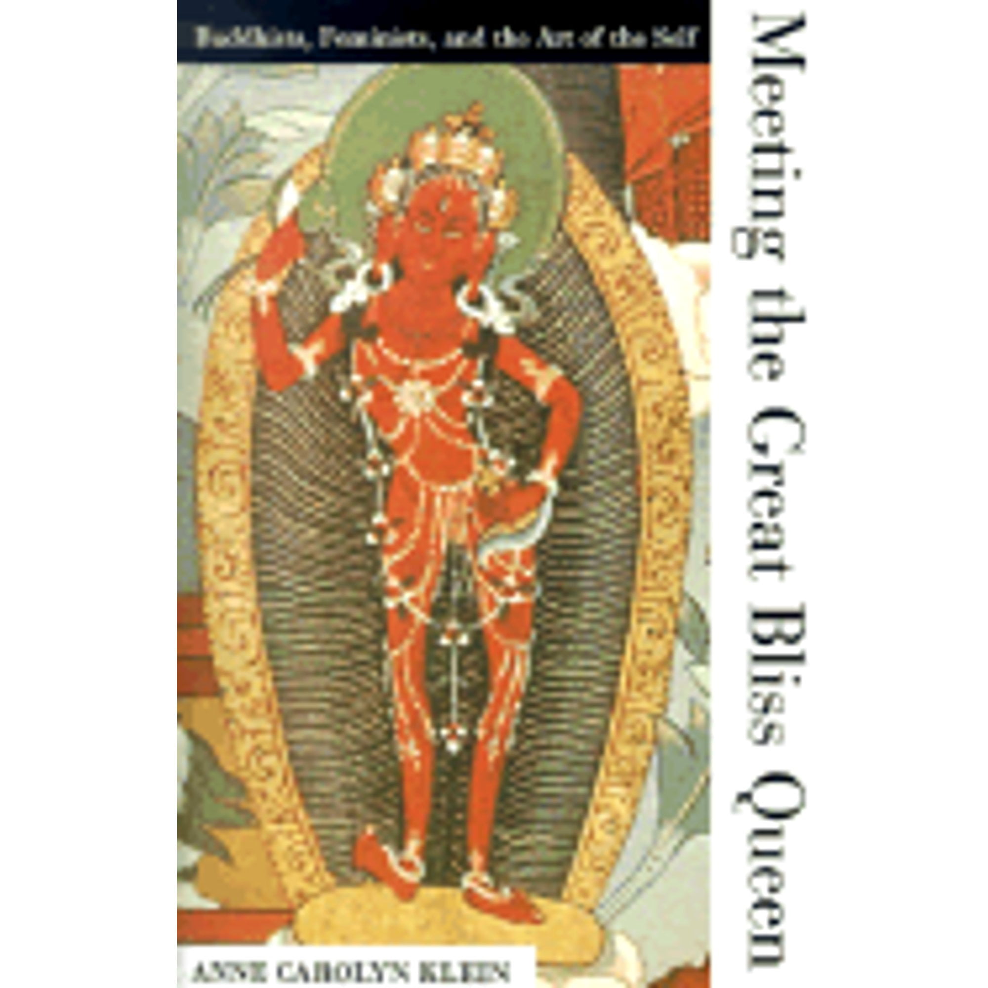 Pre-Owned Meeting the Great Bliss Queen: Buddhists, Feminists, and the ...