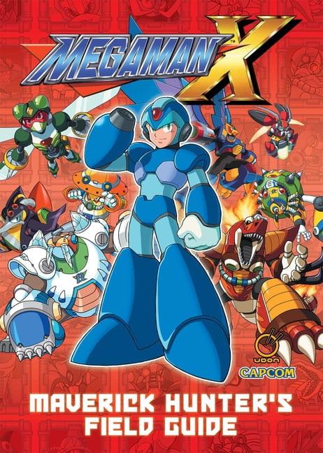 Mega Man X: Maverick Hunter's Field Guide (Hardcover), (Hardcover ...