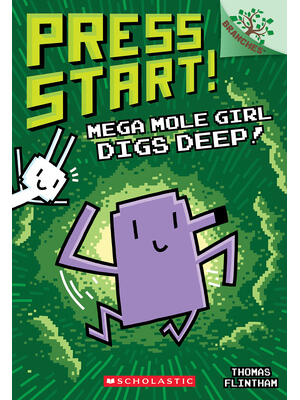 Mega Mole Girl Digs Deep!: A Branches Book (Press Start! #15) - Walmart.com